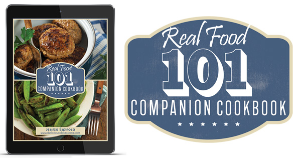 The Real Food 101 Companion Cookbook - Delicious Obsessions Shop | Real ...